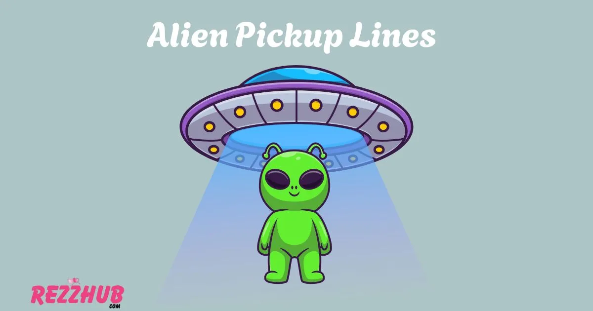 125+ Alien Pickup Lines (Best, Flirty One Liner 2025)